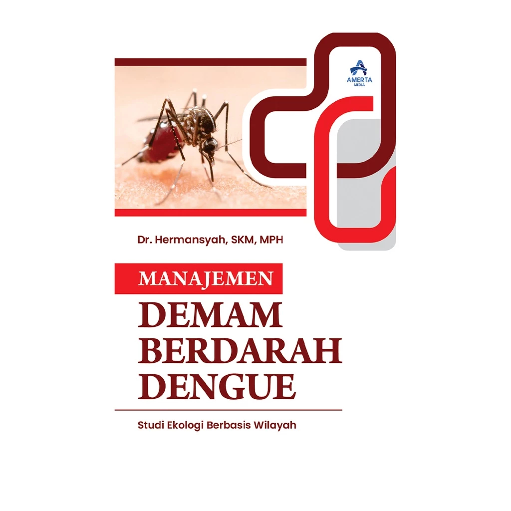 Jual Buku MANAJEMEN DEMAM BERDARAH DENGUE Studi Ekologi Berbasis Wilayah | Shopee Indonesia