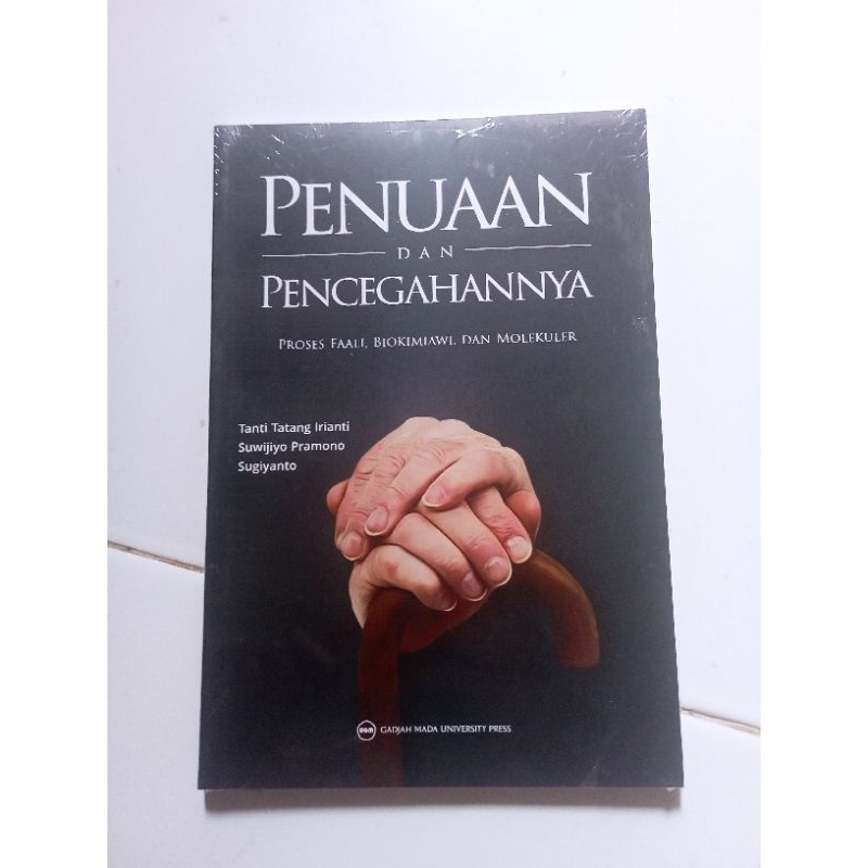 Jual Penuaan dan Pencegahannya Proses Faali Biokimiawi dan molekuler ...