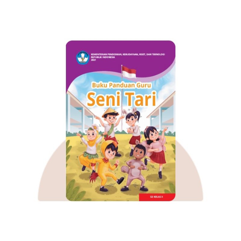 Jual BUKU PANDUAN GURU SENI TARI SD KELAS 2 | Shopee Indonesia
