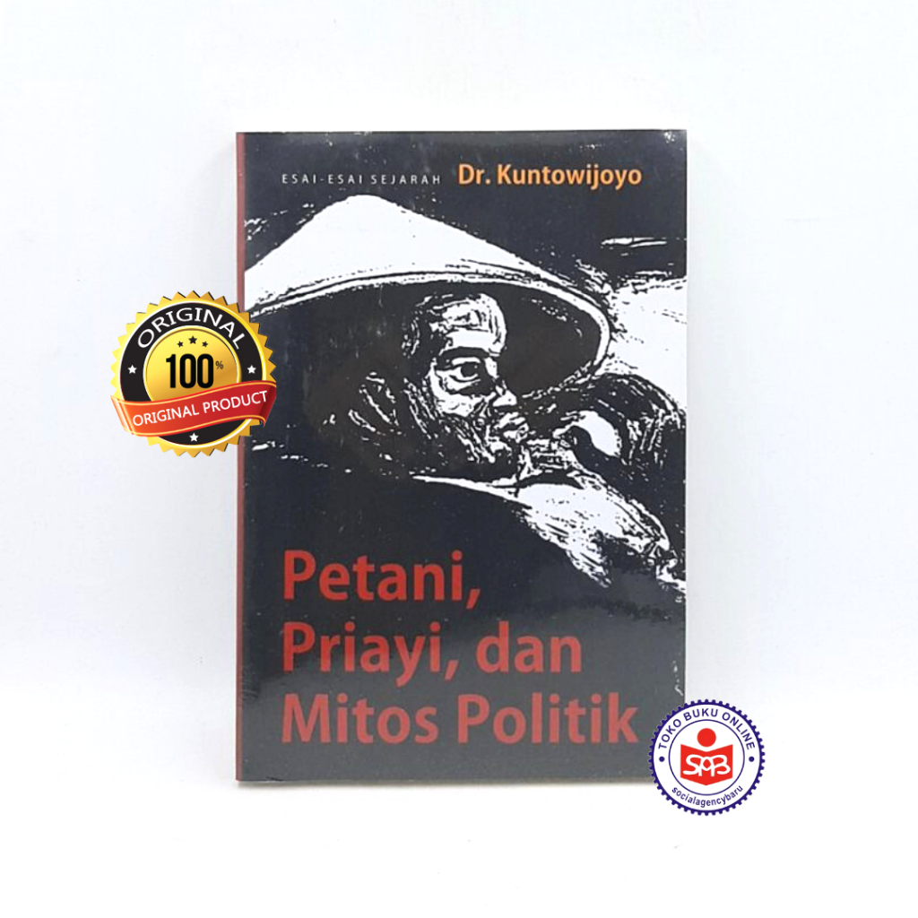 Jual Petani Priayi dan Mitos Politik - Kuntowijoyo | Shopee Indonesia