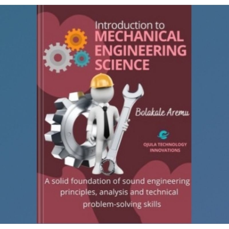 Jual Buku Introduction to Mechanical Engineering Science: A solid foundation of sound ...