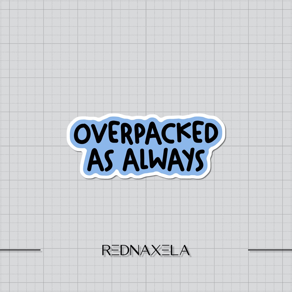 Jual Stiker Vinyl Overpacked Stiker Koper Outdoor Waterproof Sticker ...