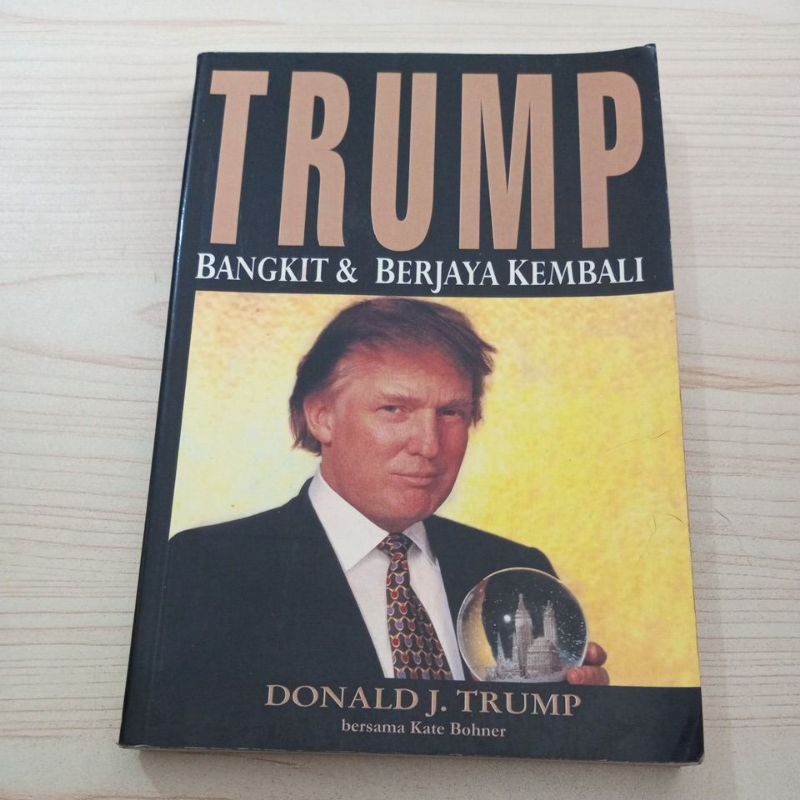 Jual BUKU TRUMP BANGKIT DAN BERJAYA KEMBALI OLEH DONALD J TRUMP BERSAMA ...