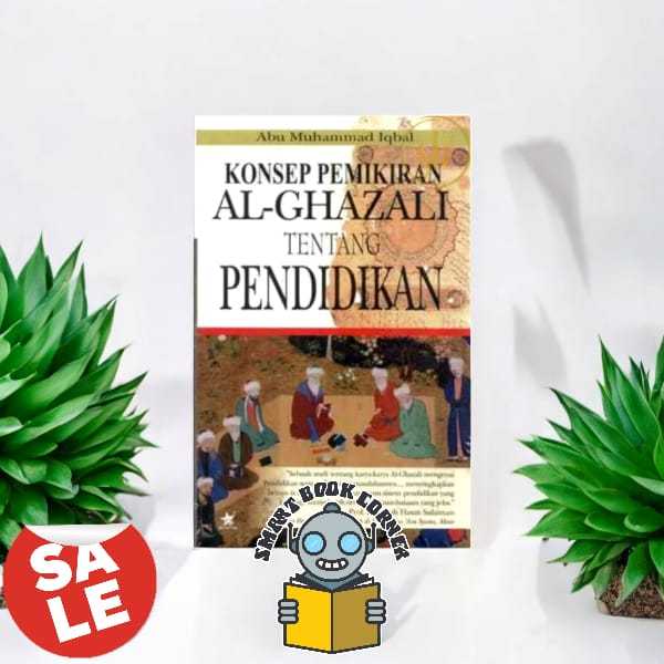 Jual Konsep Pemikiran Al-Ghazali Tentang Pendidikan - Abu Muhammad ...