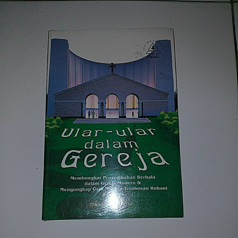 Jual Buku Kristen : Ular-ular dalam Gereja - Membongkar Penyembahan ...