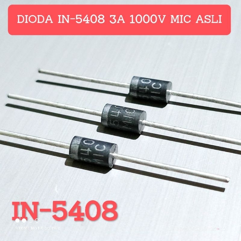 Jual ( 5 BUAH ) DIODA IN5408 DIODE IN 5408 3A 1000V MIC SEP ASLI √ ...