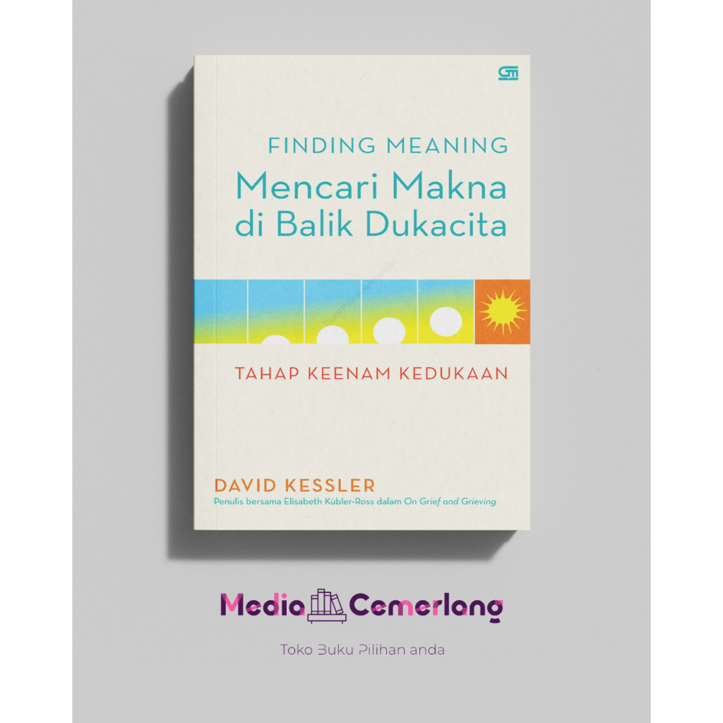 Jual Finding Meaning Mencari Makna di Balik Dukacita (Tahap Keenam ...