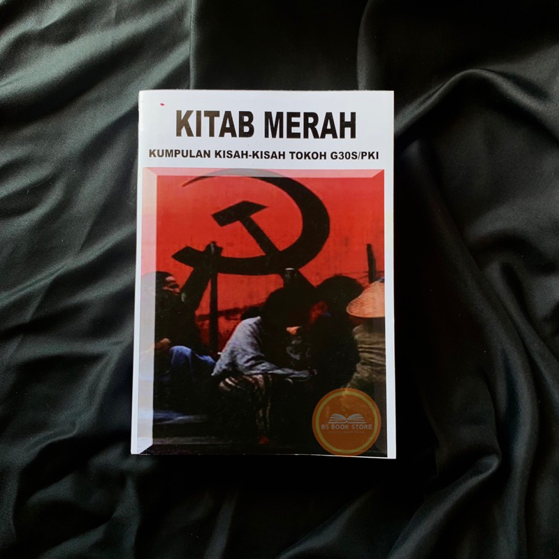 Jual KITAB MERAH - KUMPULAN KISAH KISAH TOKOH G30S / PKI - DN AIDIT ...