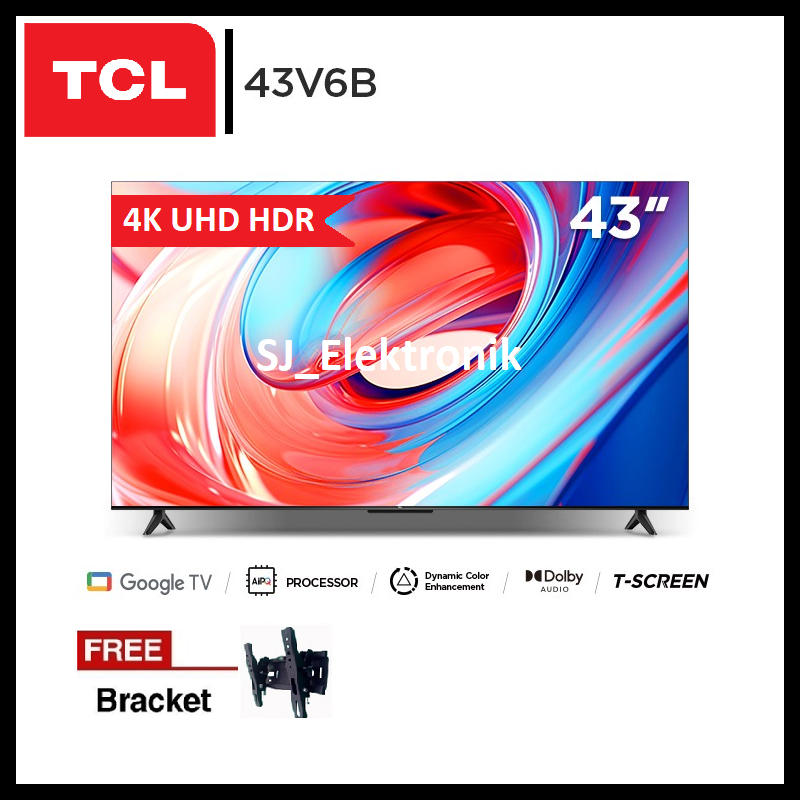 Jual (KHUSUS LUAR KOTA) Braket + TCL 43V6B 4K UHD HDR Dolby Audio Google TV | LED TV 43 Inch V6B ...