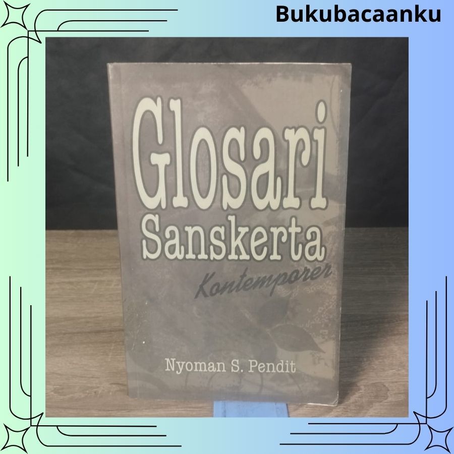 Jual Glosari Sanskerta Kontemporer ( Glosarium ) by Nyoman S. Pendit - Ori - Preloved | Shopee ...
