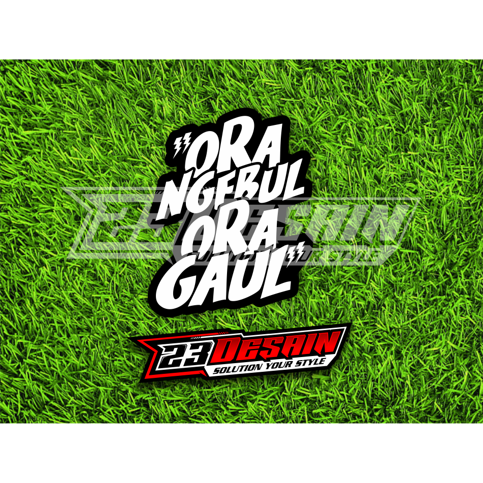 Jual ORA NGEBUL RA GAUL STICKER ORA NINJA GAK BAHAYA TA STIKER 2TAK TWO ...