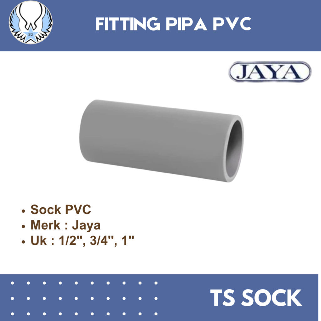 Jual FITTING PIPA SOCK SOK PVC JAYA TS 1/2" INCH 3/4" INCH 1" INCH ...