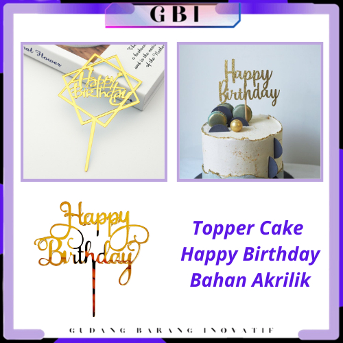 Jual GBI Topper Cake Happy Birthday Bahan Akrilik Hiasan Kue Ulang ...