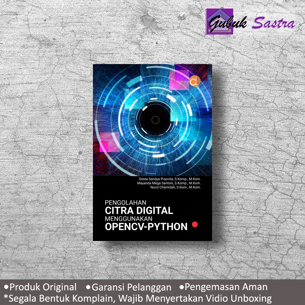 Jual Buku Pengolahan Citra Digital Menggunakan Opencv-Python - Desta Sandya Prasvita | Shopee ...