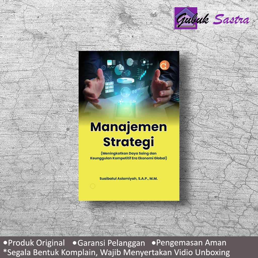 Jual Buku Manajemen Strategi (Meningkatkan Daya Saing Dan Keunggulan Kompetitif Era Ekonomi ...