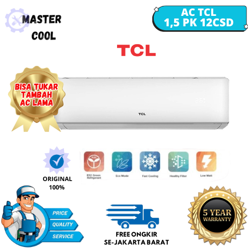 Jual AC TCL 1.5 PK TAC-12CSD/XS Standar Low Watt | Shopee Indonesia