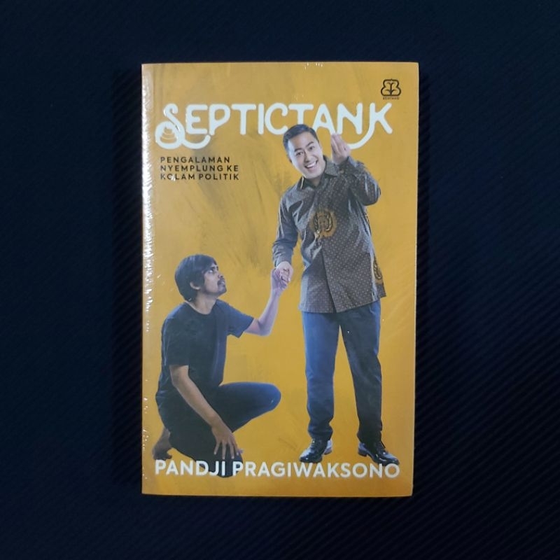Jual Buku Original Septictank ︎ Pengalaman Nyemplung Ke Kolam Politik PANDJI PRAGIWAKSONO ...