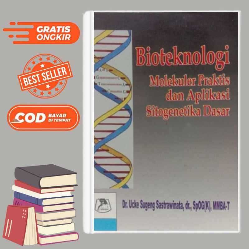 Jual BIOTEKNOLOGI MOLEKULER PRAKTIS DAN APLIKASI SITOGENETIKA DASAR | Shopee Indonesia