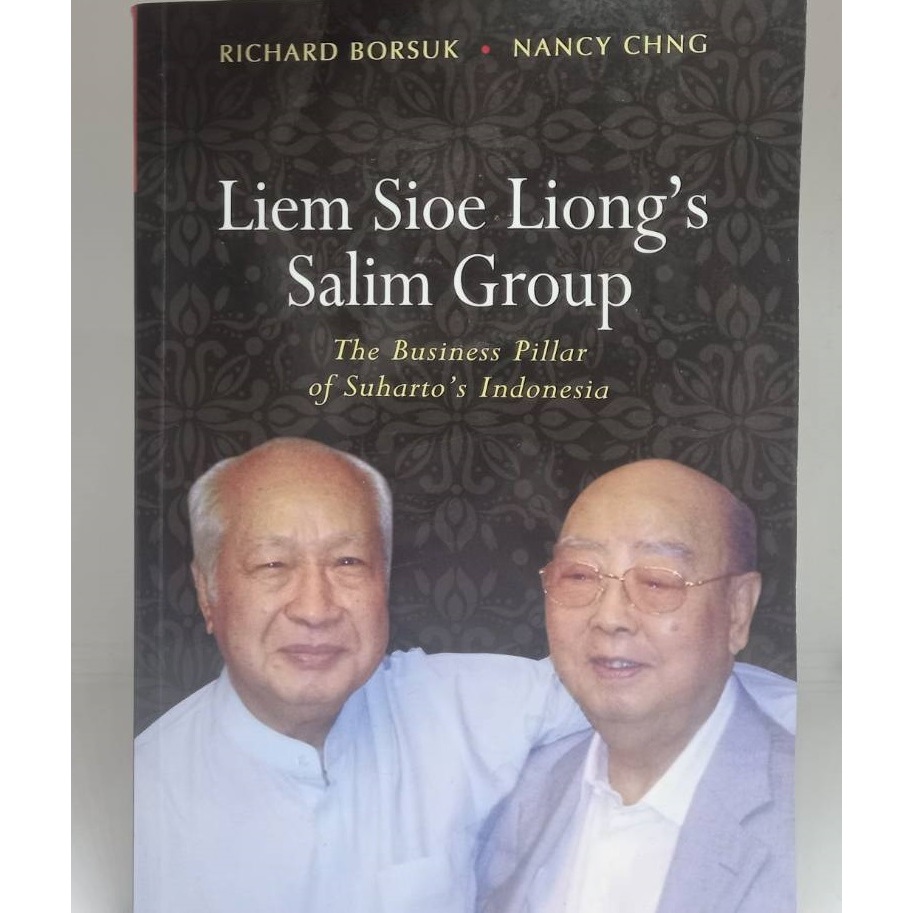 Jual Liem Sioe Liong's Salim Group: The Business Pillar of Suharto ...