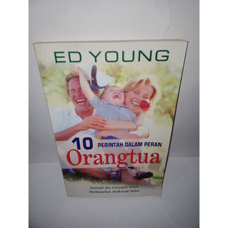 Jual BUKU ASLI 10 PERINTAH DALAM PERAN ORANGTUA PERINTAH DAN LARANGAN UNTUK MEMBESARKAN ANAK ...