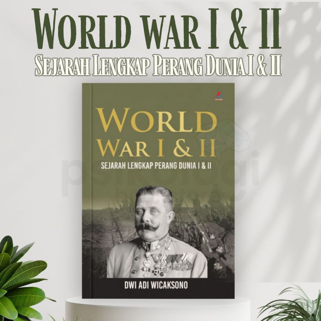 Jual Buku World War I & II : Sejarah Lengkap Perang Dunia I & II ...