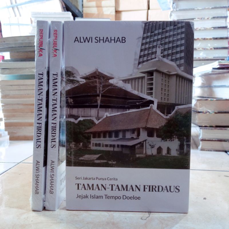 Jual (ORIGINAL) BUKU SEJARAH ISLAM / TAMAN TAMAN FIRDAUS / JEJAK ISLAM TEMPO DOELOE | Shopee ...