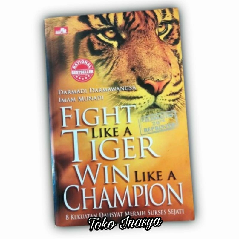 Jual BUKU FIGHT LIKE A TIGER WIN LIKE A CHAMPION / MOTIVASI / ORIGINAL ...