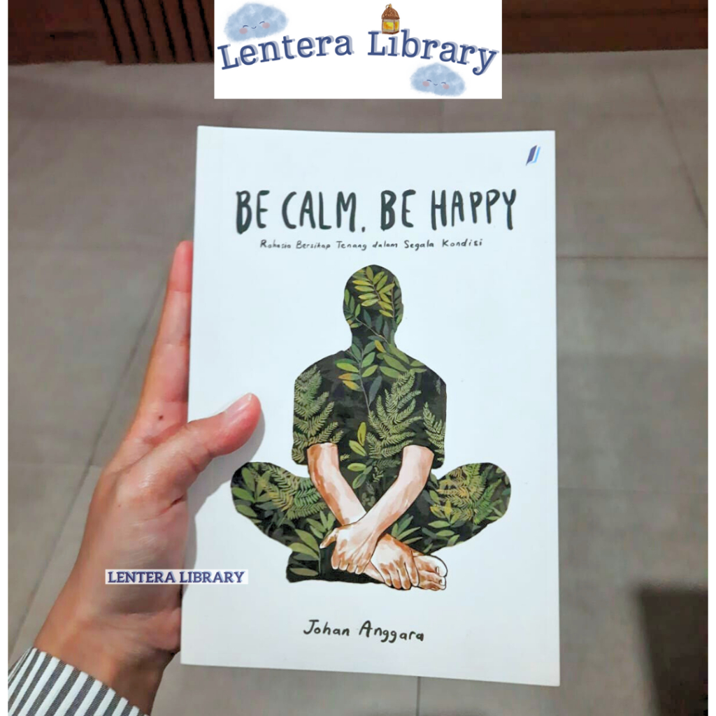 Jual Buku Self Improvement - Be Calm, Be Happy (Jendela) | Shopee Indonesia