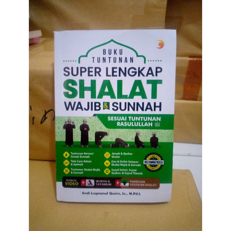 Jual BUKU TUNTUNAN SUPER LENGKAP SHALAT WAJIB & SUNNAH by: Andi Luqmanul Qosim, lc., m.pd.i ...
