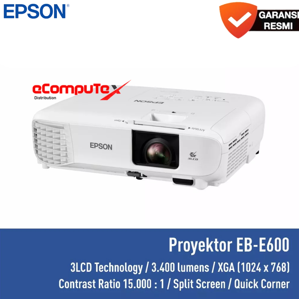Jual EPSON PROYEKTOR EB E600 XGA 3400 LUMENS | PROJECTOR EB-E600 HDMI 3LCD ORIGINAL - GARANSI ...