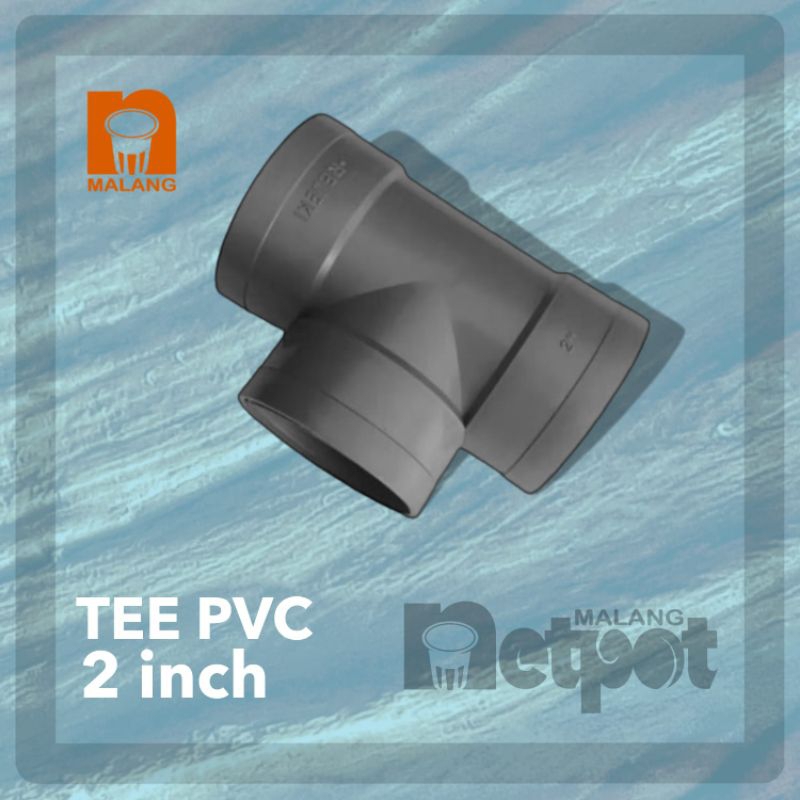 Jual Tee PVC 2" Inch - Fitting Pipa T 2 inch - tee 2 dim | Shopee Indonesia