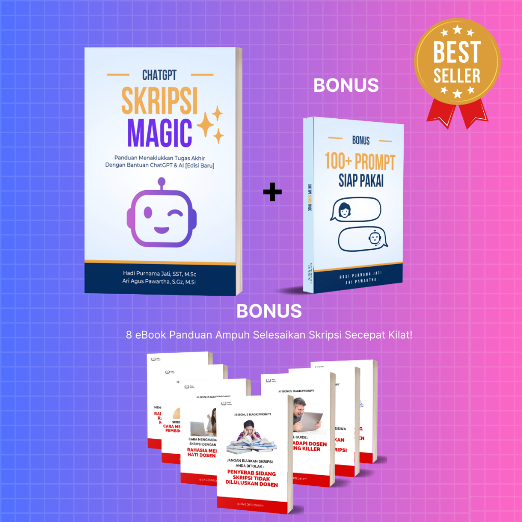 Jual CHATGPT SKRIPSI MAGIC : Panduan Menaklukkan Tugas Akhir Dengan ChatGPT dan AI Soft (Edisi ...