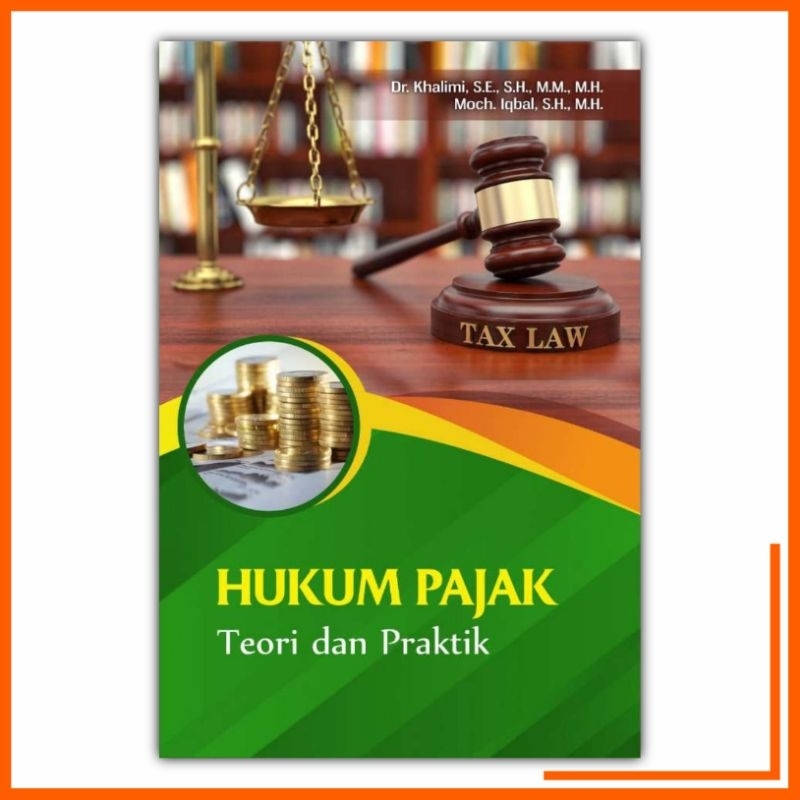 Jual Hukum Pajak Teori dan Praktik Dr. Khalimi | Shopee Indonesia