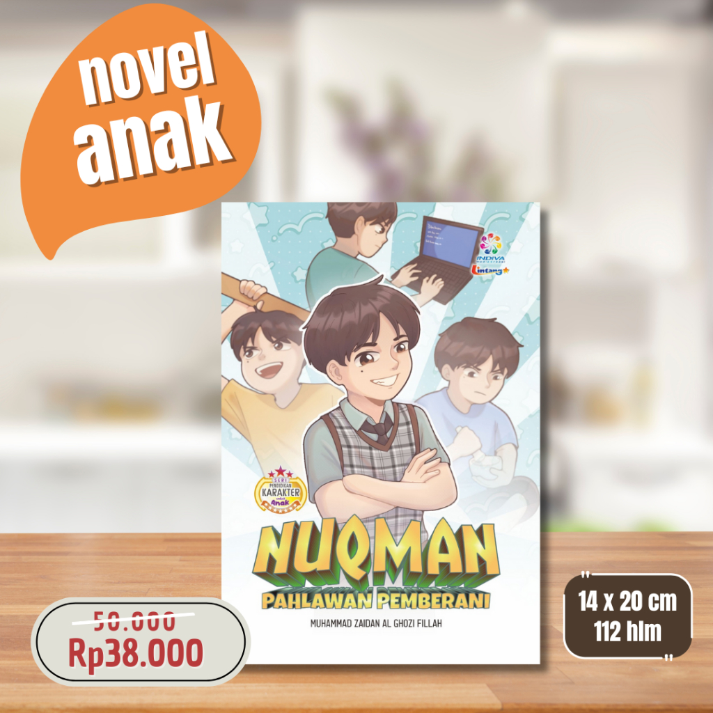Jual Nuqman Pahlawan Pemberani (Novel Anak oleh M. Zaidan Al-Ghozi ...