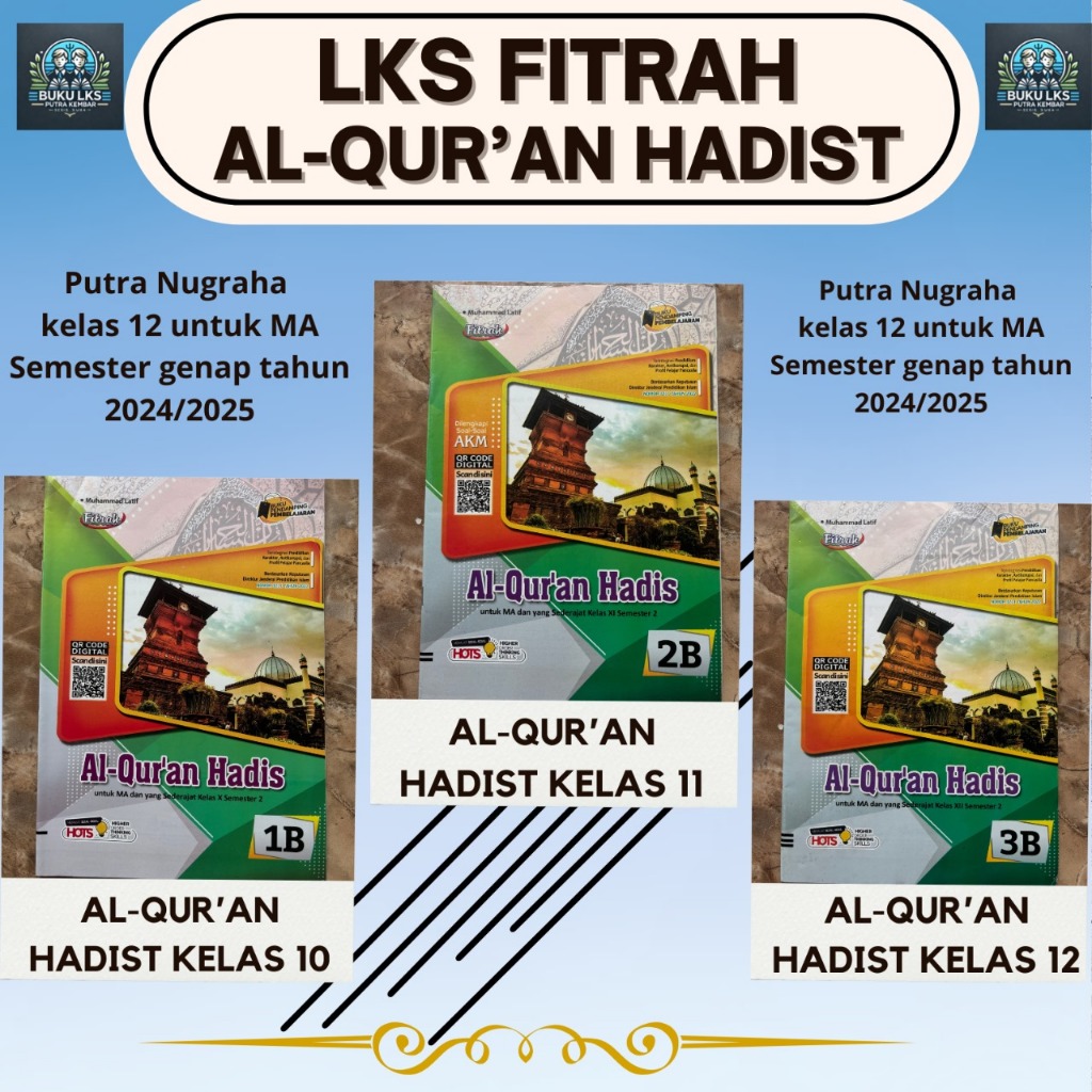 Jual LKS AL-QUR'AN HADIST KELAS 10,11,12 UNTUK MA SEMESTER 2 KURIKULUM MERDEKA-FITRAH PUTRA ...