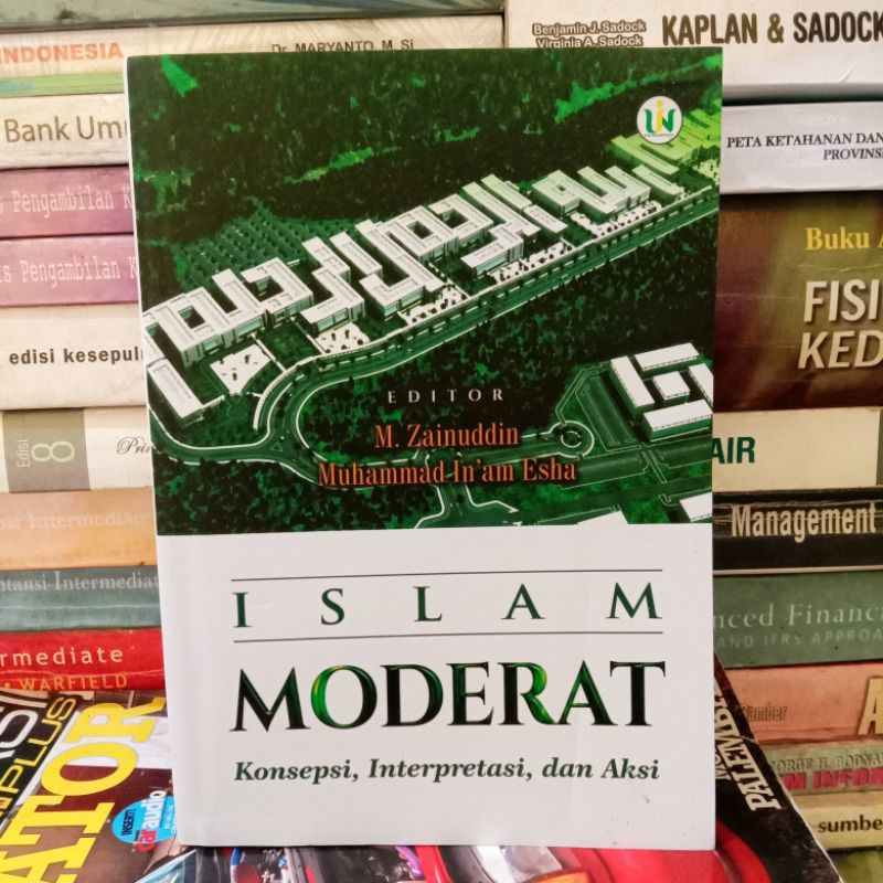 Jual BUKU ISLAM MODERAT : KONSEPSI, INTERPRETASI & AKSI (ORIGINAL ...
