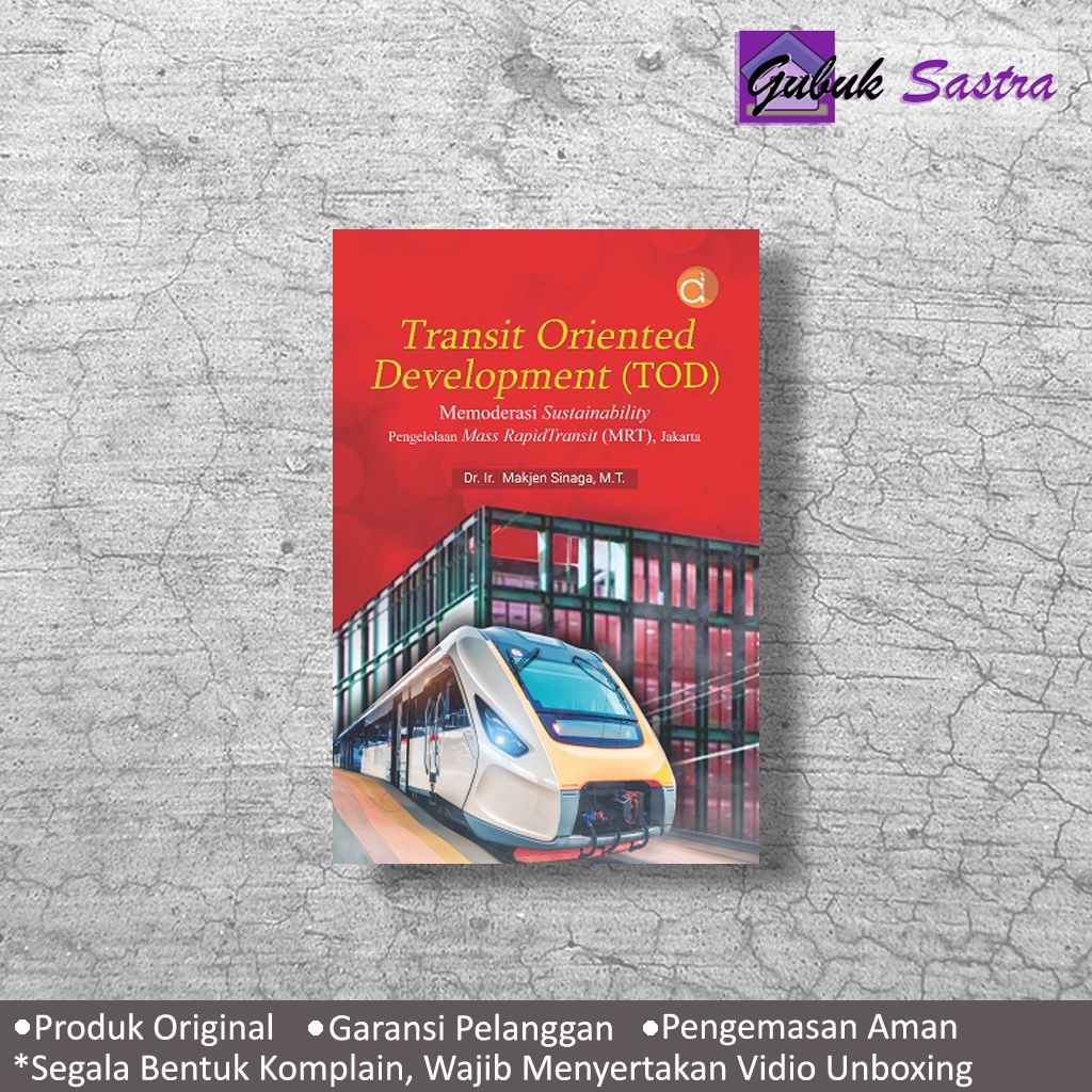 Jual Buku Transit Oriented Development (TOD) Memoderasi Sustainability ...