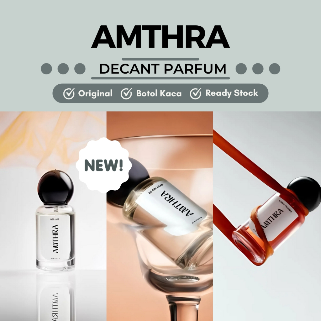 Jual Decant Parfum AMTHRA - Tea Amo, Red Lips, Bubble Trouble | Shopee ...