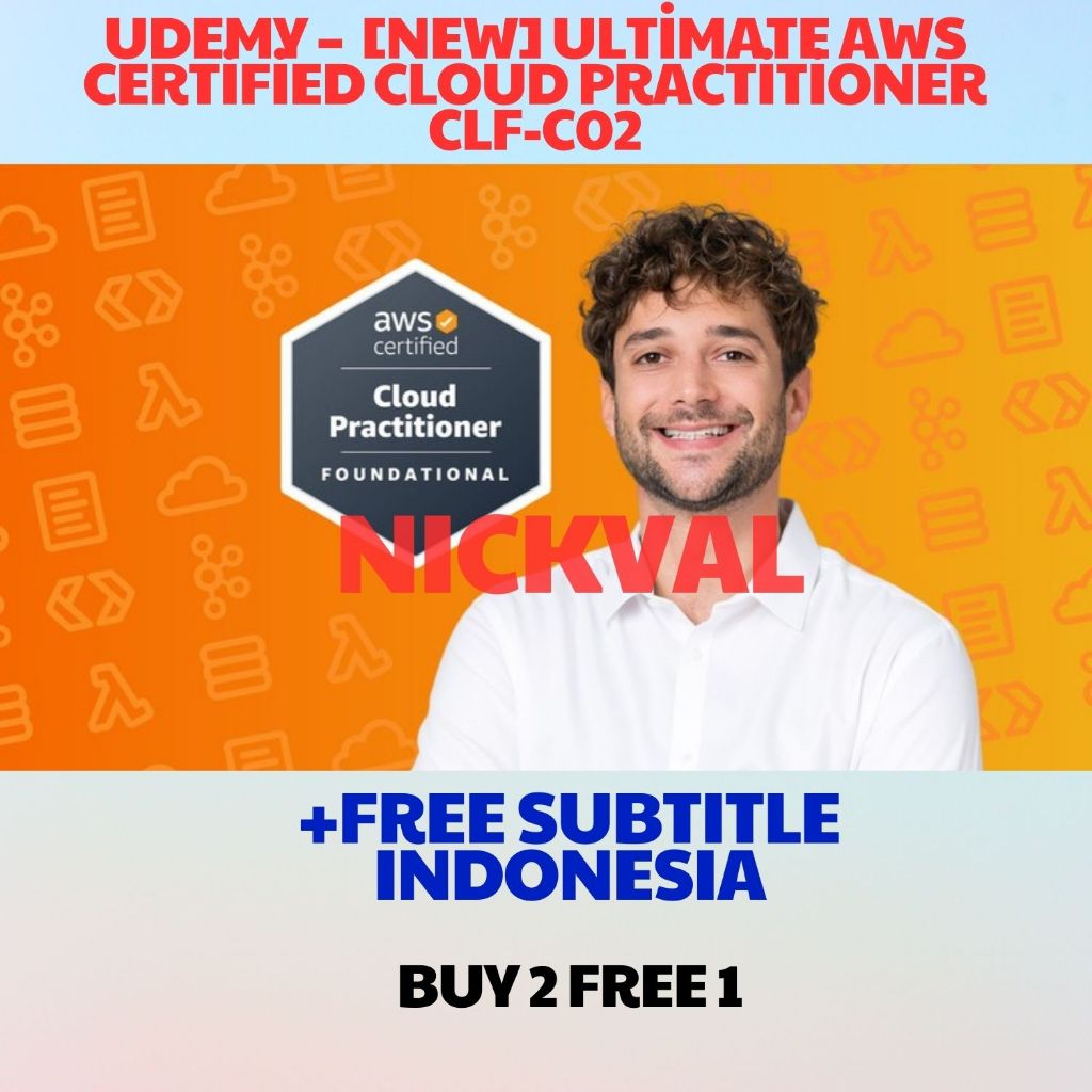 Jual Udemy – [NEW] Ultimate AWS Certified Cloud Practitioner CLF-C02 | Shopee Indonesia