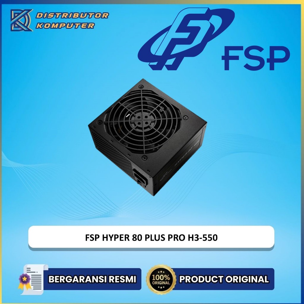 Jual FSP POWER SUPPLY HYPER H3 550 / H3 550W - 80+ BRONZE (TANPA DUS ...
