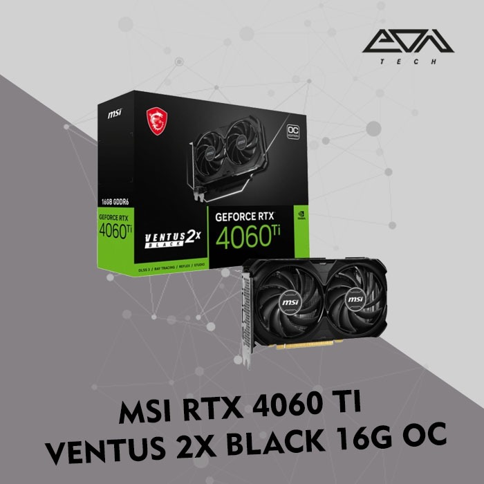 Jual MSI GeForce RTX 4060 Ti VENTUS 2X BLACK 16GB OC GDDR6 / 4060TI 16G VGA Card | Shopee Indonesia