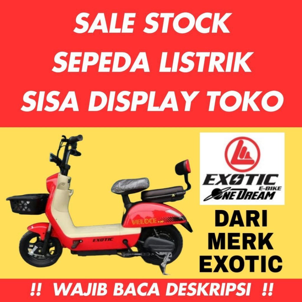Jual [SALE CUCI GUDANG] SEPEDA LISTRIK SISA DISPLAY TOKO (MERK EXOTIC ...