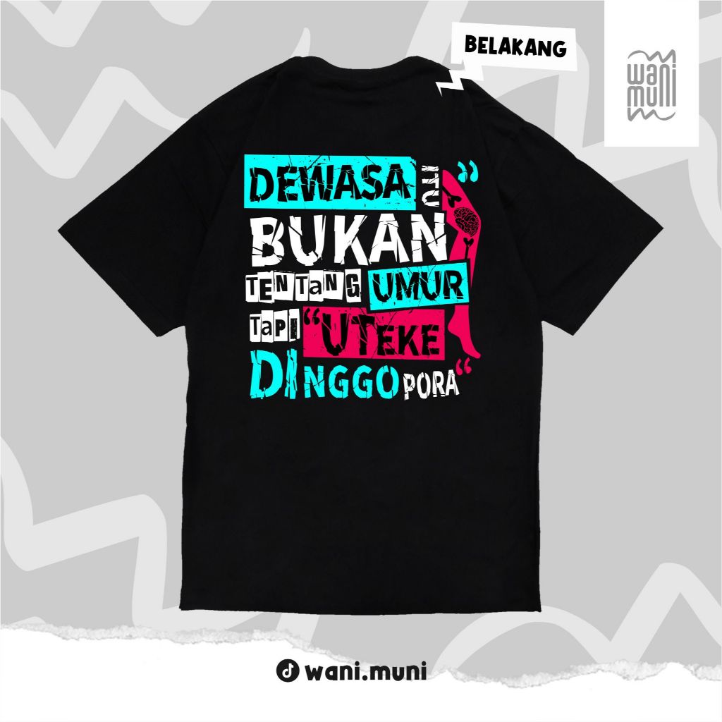 Jual KAOS KATA KATA DEWASA BUKAN TENTANG UMUR - Baju Kata Kata Lucu ... Jual KAOS KATA KATA DEWASA BUKAN TENTANG UMUR - Baju Kata Kata Lucu ...
