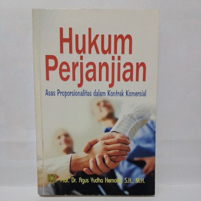 Jual Buku Hukum Perjanjian Asas Proporsional Dalam Kontrak Komersial -Prof. Dr. Agus Yudha ...