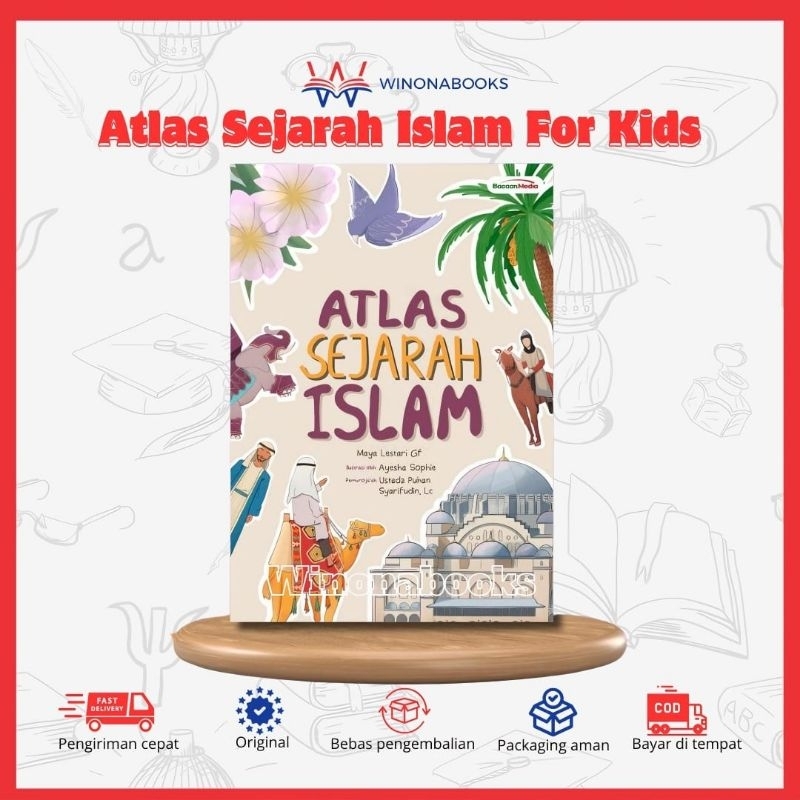 Jual ATLAS SEJARAH ISLAM Peradaban sebelum islam hingga kejayaan ...