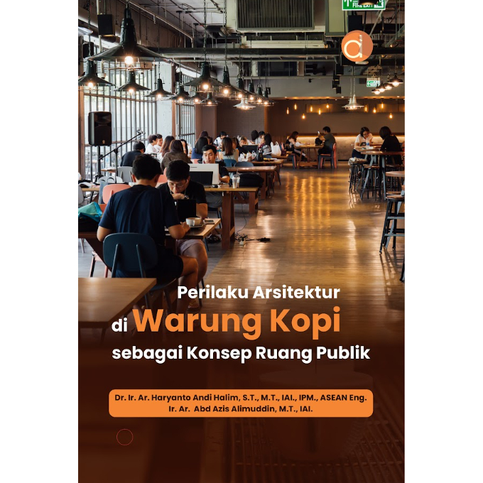 Jual Buku Perilaku Arsitektur di Warung Kopi Sebagai Konsep Ruang ...