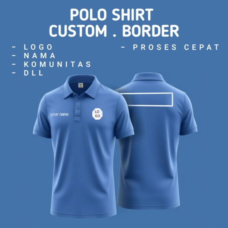 Jual POLO CUSTOM BORDER LOGO SATUAN/ POLO SHIRT SATUAN M L XL XXL 3XL ...