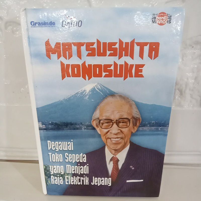 Jual Buku Original MATSUHITA KONOSUKE PEGAWAI TOKO SEPADA YANG MENJADI RAJA ELEKTRIK JEPANG ...