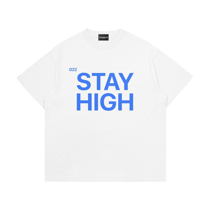 Jual +022 STAY HIGH | TEES WHT | TROOPERS | Shopee Indonesia