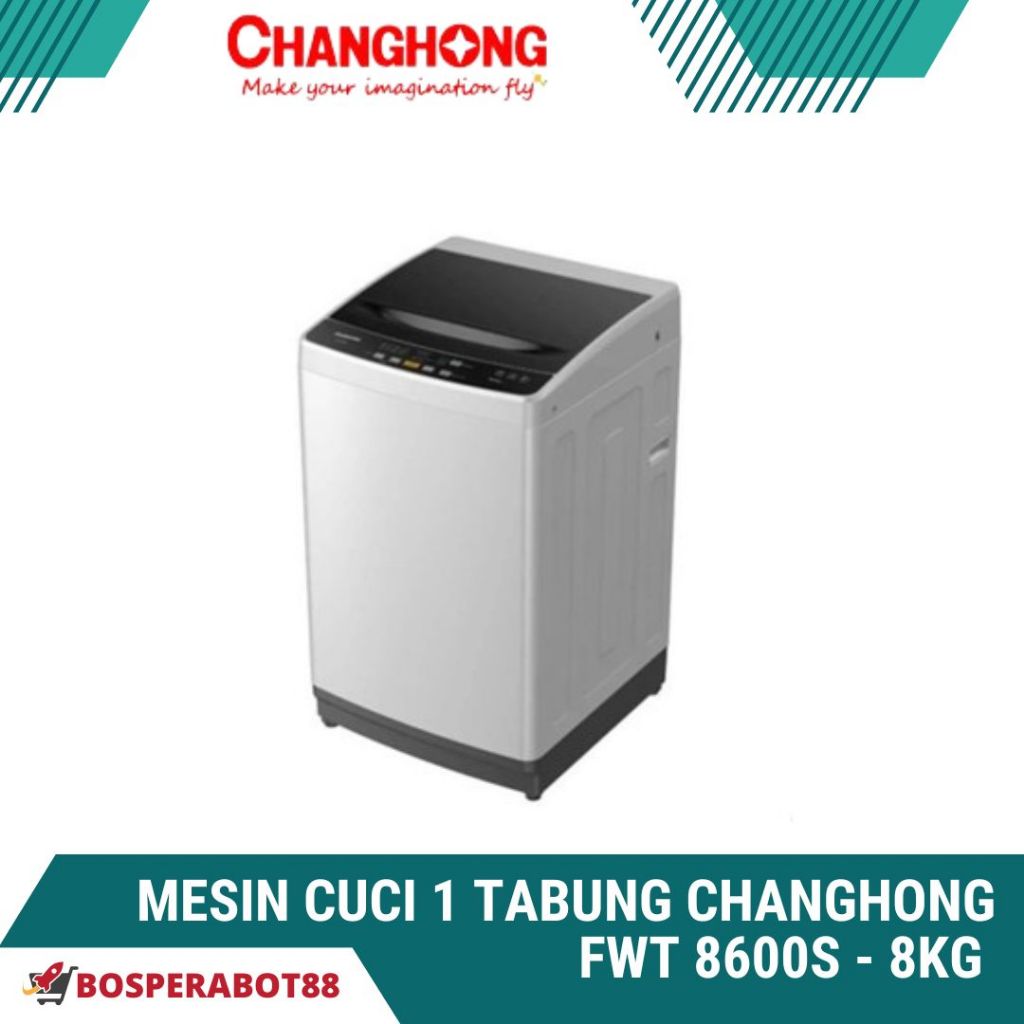 Jual Mesin Cuci 1 Tabung CHANGHONG FWT 8600S - 8KG / FWT 7600 S 6,5 KG Dolphin Wave Smart Wash ...